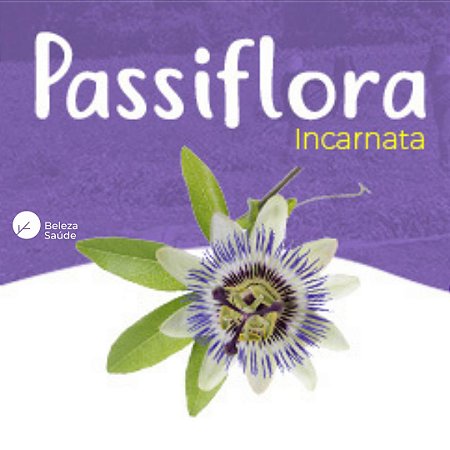 Passiflora 250mg - Beleza Saúde Farmácia de Manipulação e Homeopatia