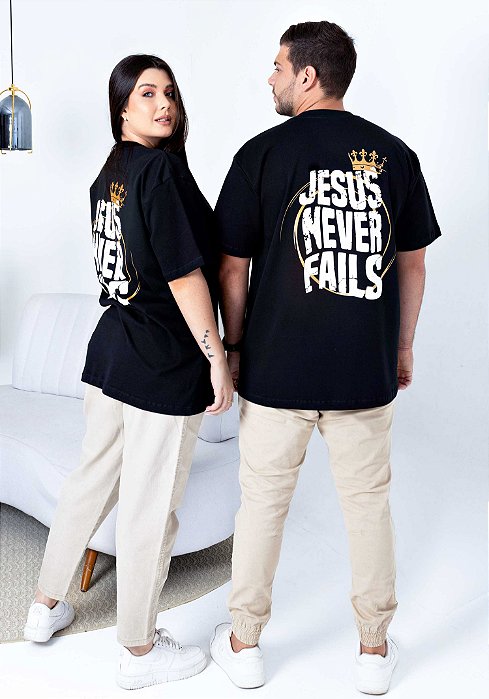 Oversized Jesus Never Fails Cor Preto Delbo T Shirts A Maior