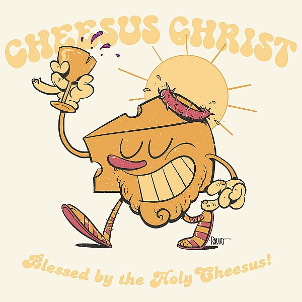 Cheesus Christ - Camiseta Basicona Unissex - El Cabriton Camisetas ...