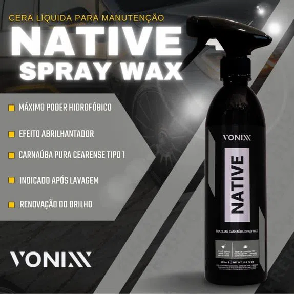 Native Spray Wax Cera Liquida Carnaúba 500ML - Vonixx - UP CARSHOP