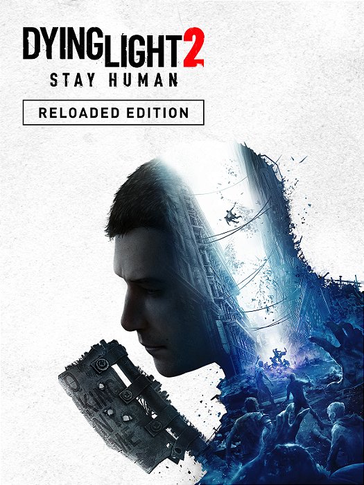 Dying Light 2 Stay Human Reloaded Edition TB Games