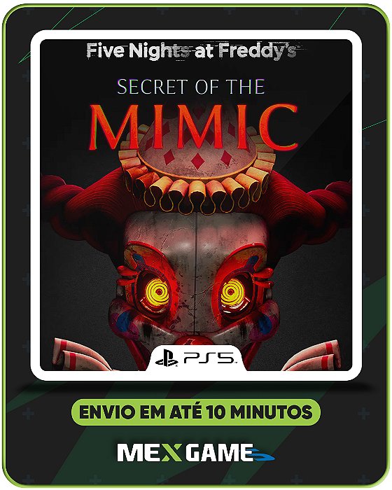 FIVE NIGHTS AT FREDDY'S: SECRET OF THE MIMIC - PS5 - MÍDIA DIGITAL - Mex Games