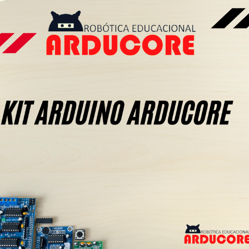 KIT ARDUINO MEGA 2560 - ARDUCORE - Robótica Educacional arduino
