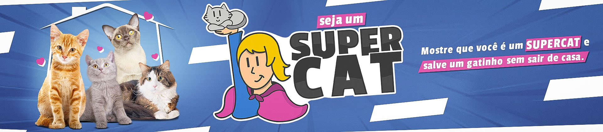 PROGRAMA SUPERCAT - CatMyPet - Os melhores produtos para seu Gato
