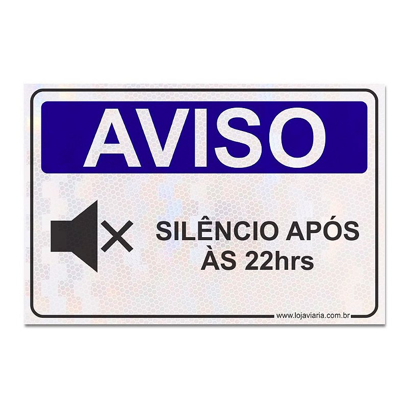 Placa Silêncio Após às 22 horas - Loja Viária - Produtos para ...