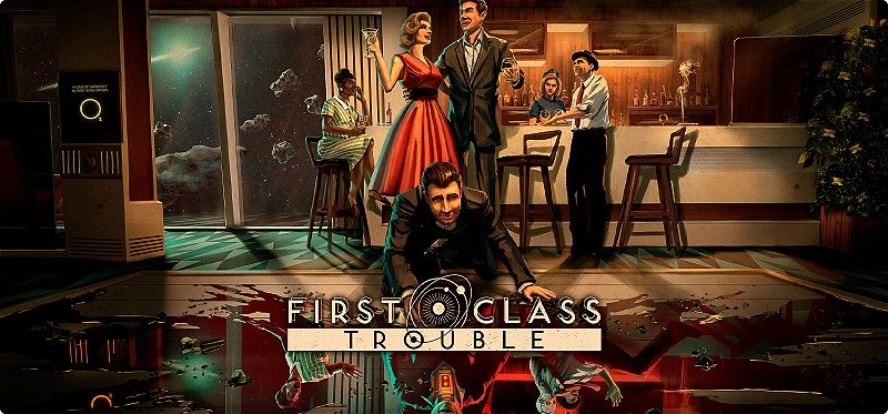First Class Trouble - PC Código Digital - PentaKill Store - THKEYS - Os ...