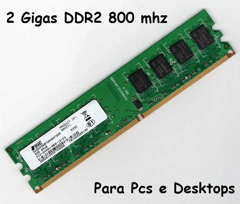 Memória Smart 2 Gigas DDR2 800 mhz para Pcs e Desktops - RIKATECH