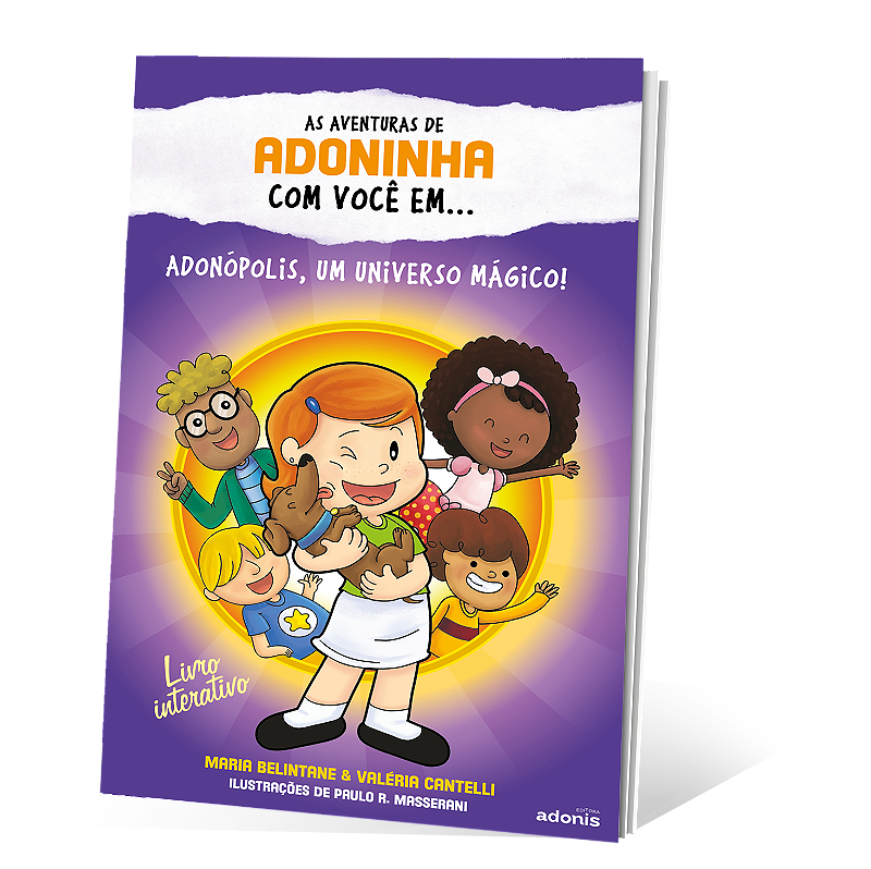 As aventuras de Adoninha com você em... Adonópolis, um universo mágico! - Editora Adonis