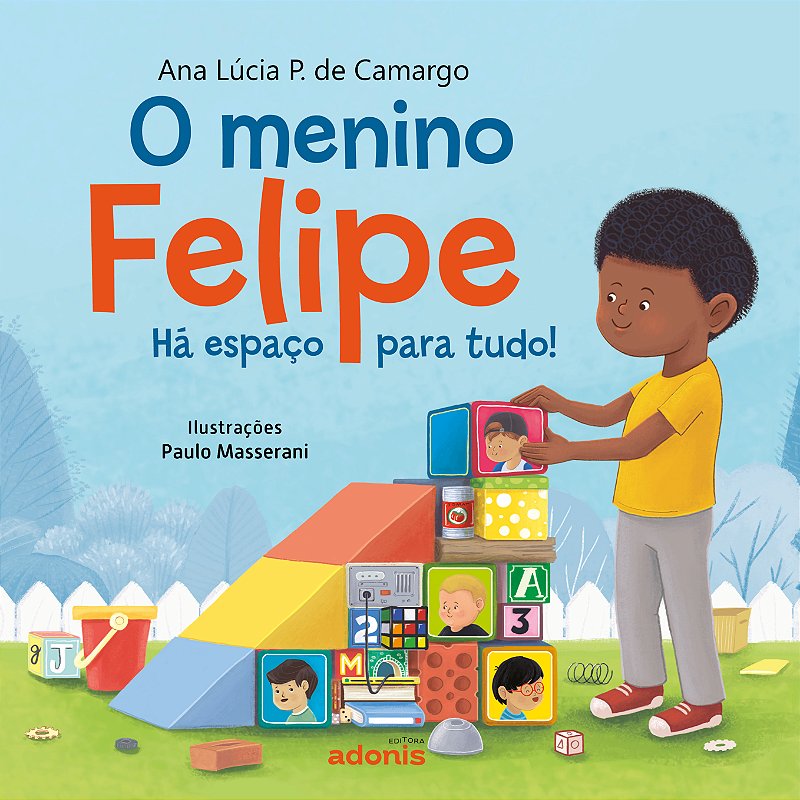 Menino Felipe - livro de Ana Lúcia P. de Camargo - Editora Adonis