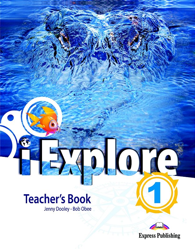 iEXPLORE 1 TEACHER'S BOOK (WITH POSTERS & DIGIBOOK APP) - Express ...