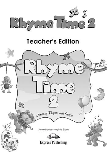 RHYME TIME 2 TEACHER'S EDITION - Express Publishing Brazil