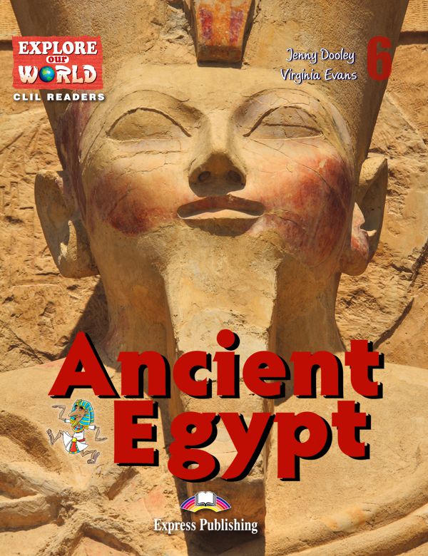 ANCIENT EGYPT (EXPLORE OUR WORLD) READER (WITH DIGIBOOK APP) - Express ...
