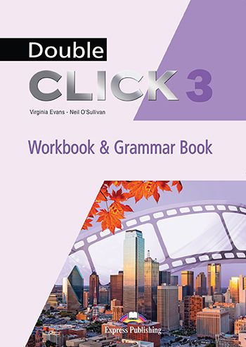 DOUBLE CLICK 3 WORKBOOK & GRAMMAR BOOK STUDENT'S (WITH DIGIBOOK ...