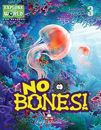 NO BONES! (EXPLORE OUR WORLD) READER (WITH DIGIBOOKS APP) - Express ...