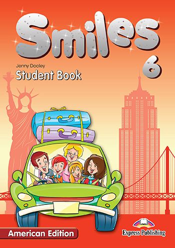 SMILES 6 US STUDENT BOOK - Express Publishing Brazil