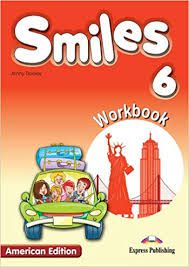 SMILES 6 US WORKBOOK - Express Publishing Brazil
