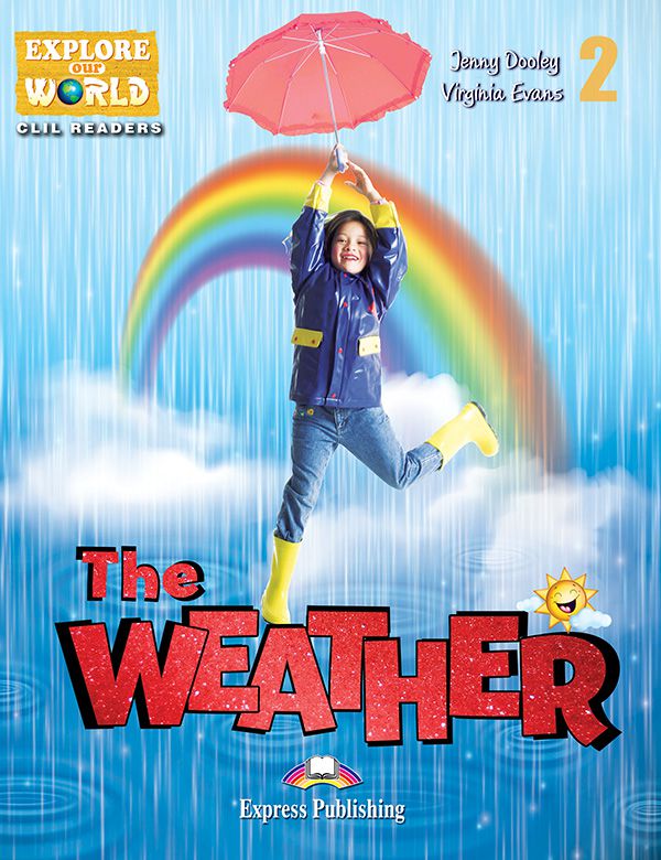 THE WEATHER (EXPLORE OUR WORLD) READER (WITH DIGIBOOKS APP) - Express ...