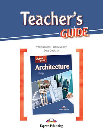 CAREER PATHS ARCHITECTURE (ESP) TEACHER'S GUIDE - Express Publishing Brazil