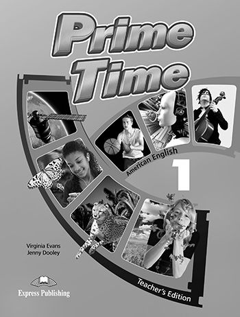 PRIME TIME 1 AMERICAN EDITION TEACHER'S EDITION - Express Publishing Brazil