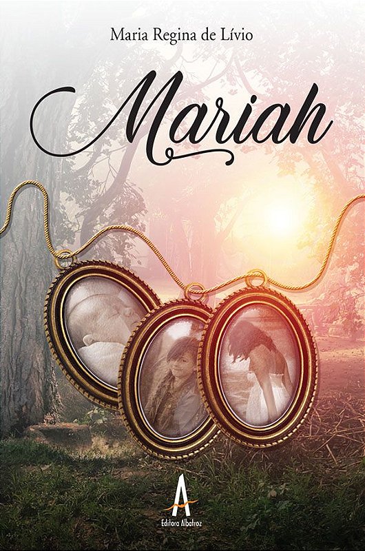Livro Mariah | Maria Regina de Lívio | Editora Albatroz - Editora ...