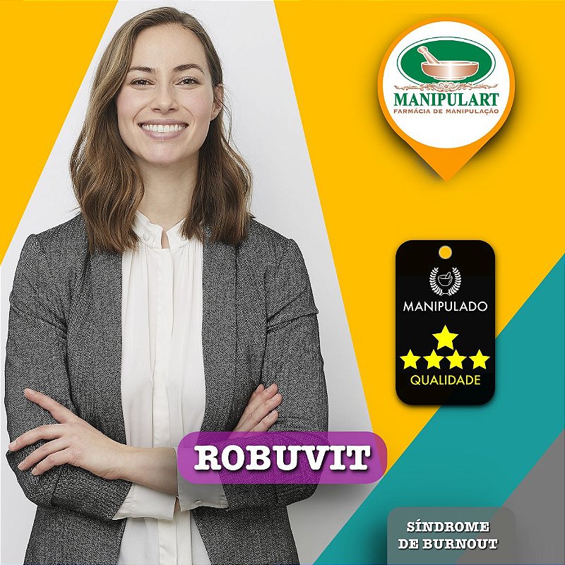 ROBUVIT | SÍNDROME DE BURNOUT - Altíssima qualidade em medicamentos ...
