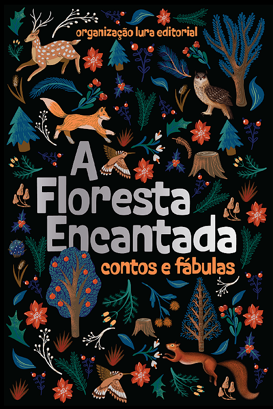 A Floresta Encantada - LIVRARIA DA LURA