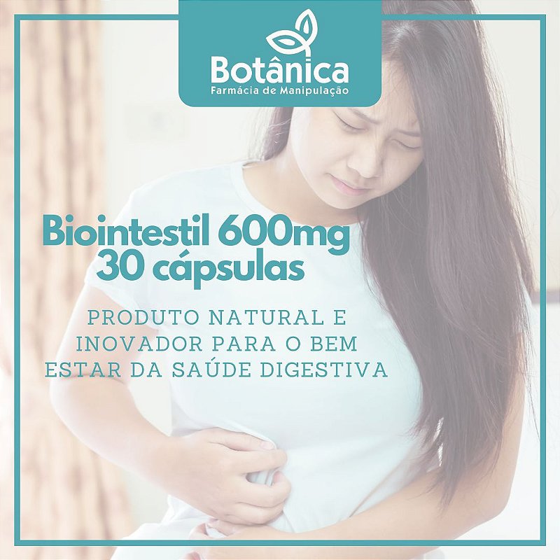 Biointestil 600mg 30 cápsulas - Farmácia Botânica - Farmácia de Manipulação