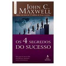 Os 4 segredos do Sucesso - Livros de JB Carvalho, Bill Johnson e Lisa Bevere • Editora Chara