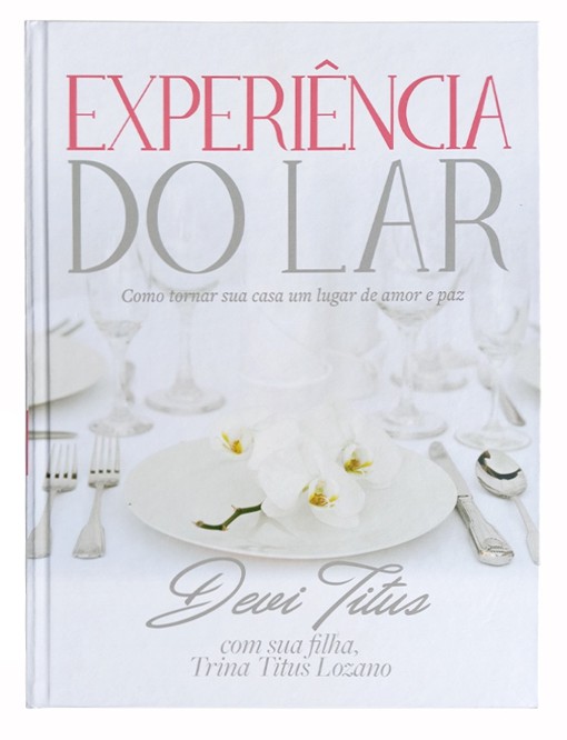 Experiência Do Lar - Livros de JB Carvalho, Bill Johnson e Lisa Bevere • Editora Chara