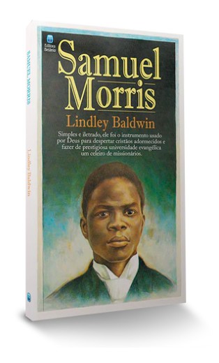 Samuel Morris - Livros de JB Carvalho, Bill Johnson e Lisa Bevere ...
