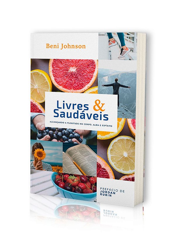 Livres e Saudáveis - Livros de JB Carvalho, Bill Johnson e Lisa Bevere • Editora Chara