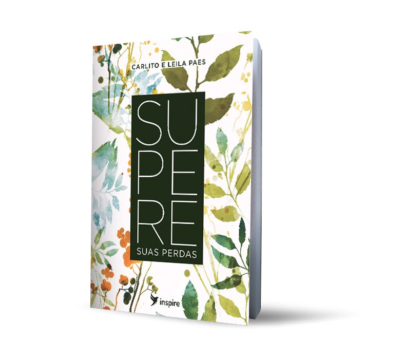 Supere Suas Perdas - Livros de JB Carvalho, Bill Johnson e Lisa Bevere ...