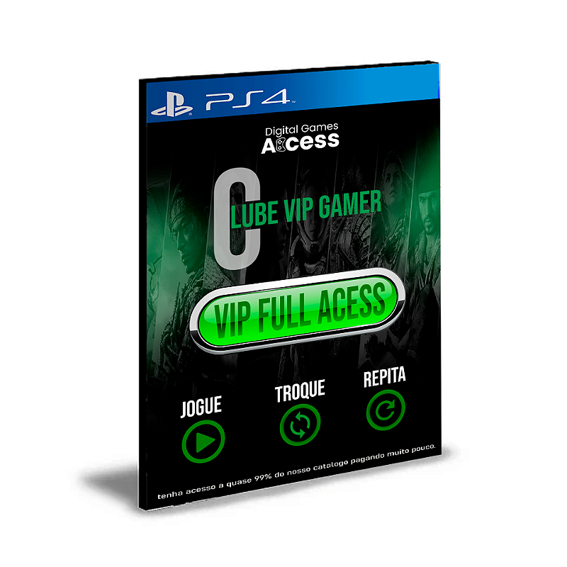 CLUB VIP GAMER VIP FULL ACCESS PS4 - DigitalGamesAccess