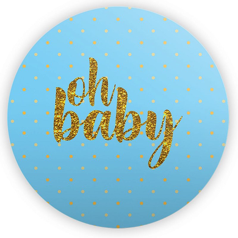 Painel Redondo - Oh Baby Azul Bebe - Sublimado 3D - Sublitex painéis