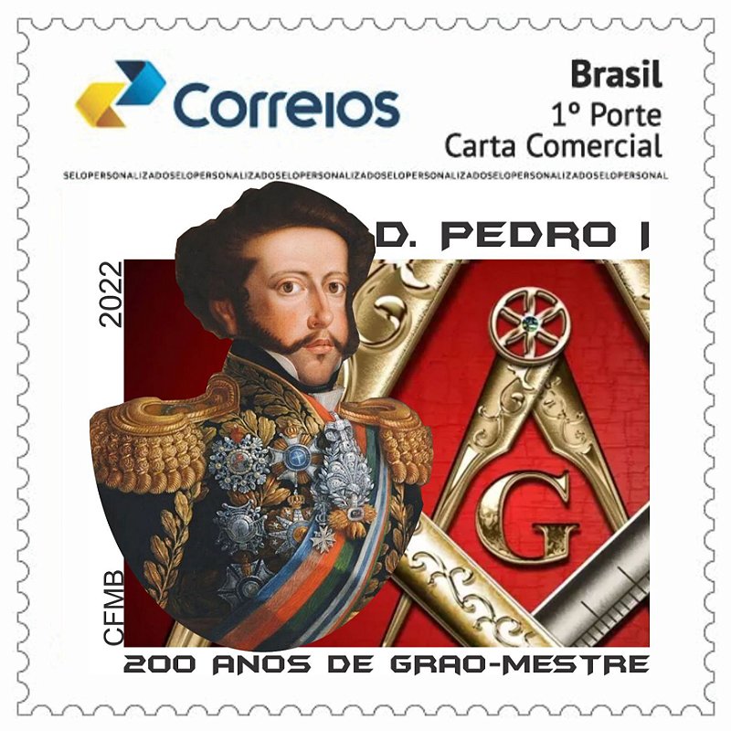 2022 - 200 anos do Grão Mestrado de D Pedro I - Selo Personalizado ...