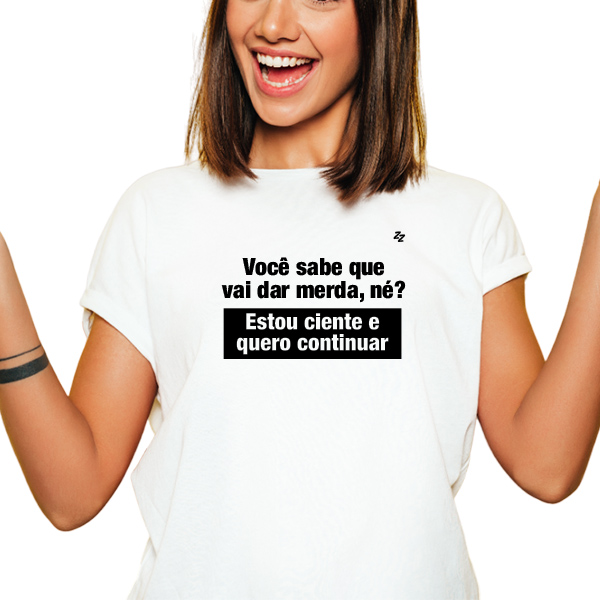 Camiseta você sabe que vai ar merda, né? / Zé Zoeira - Zé Zoeira