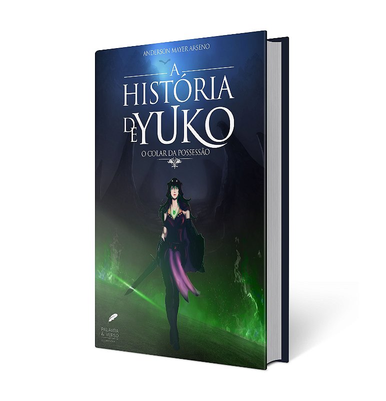 A História de Yuko - Anderson Arseno - Palavra & Verso - Editora
