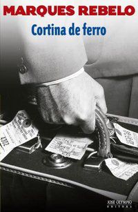 CORTINA DE FERRO - AUTOR(A): REBELO, MARQUES - Livraria da Tarde