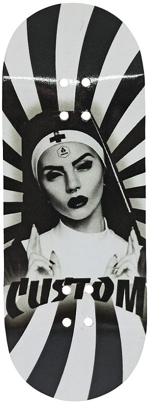 Deck marca Custom linha *Performance Series* modelo ''Nuns Like That I would Become a Priest ...