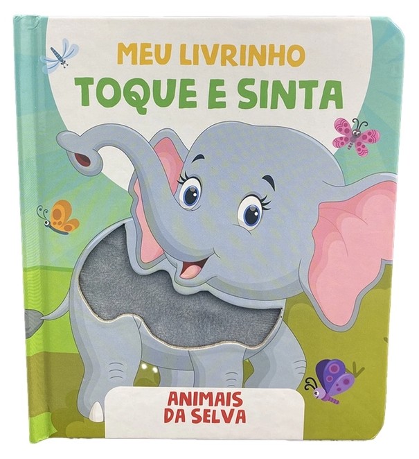 Meu Livrinho Toque e Sinta - Animais da Selva - Atacado de Livros Meu Livrinho Toque e Sinta - Animais da Selva - Atacado de Livros