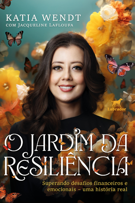 O jardim da resiliência | Editora Labrador - Editora Labrador