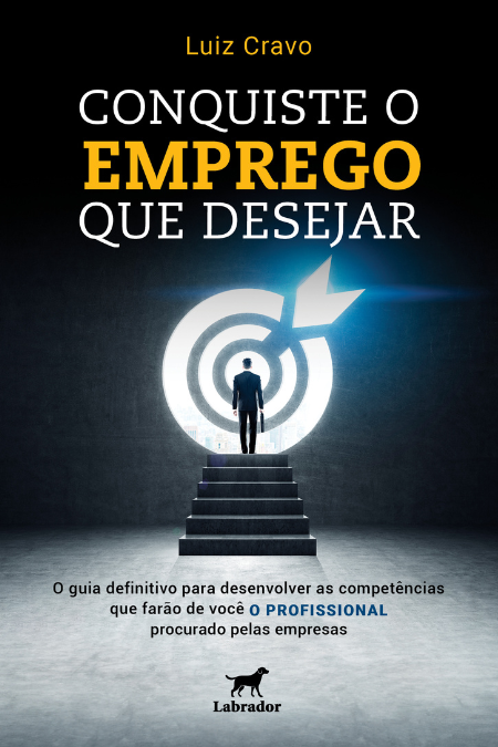 Conquiste o emprego que desejar - Editora Labrador