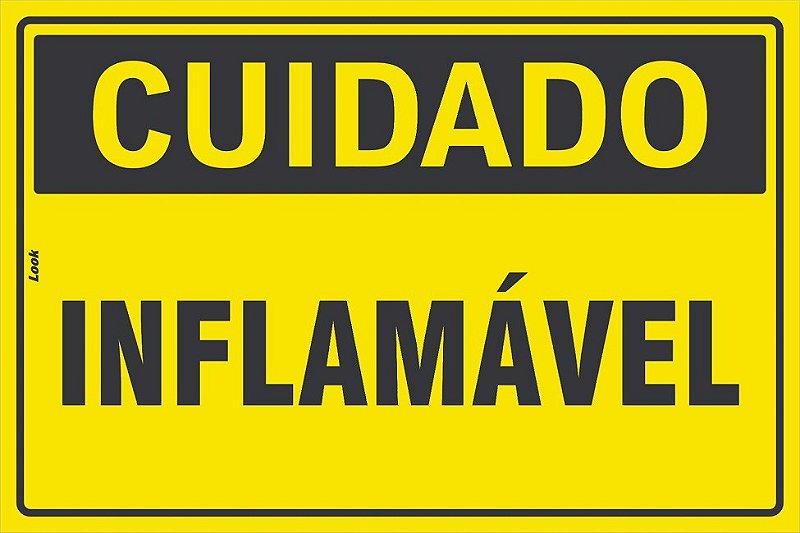 Placa de Sinalização Cuidado Inflamável - Look Placas de Sinalização