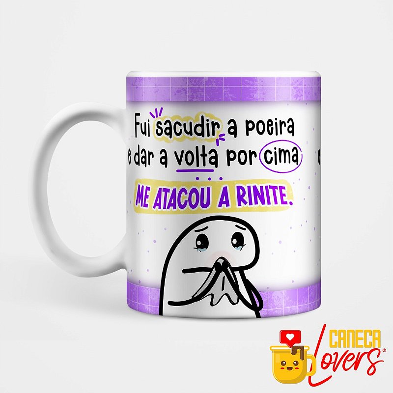 Caneca Flork - Me atacou a Rinite - Caneca Lovers