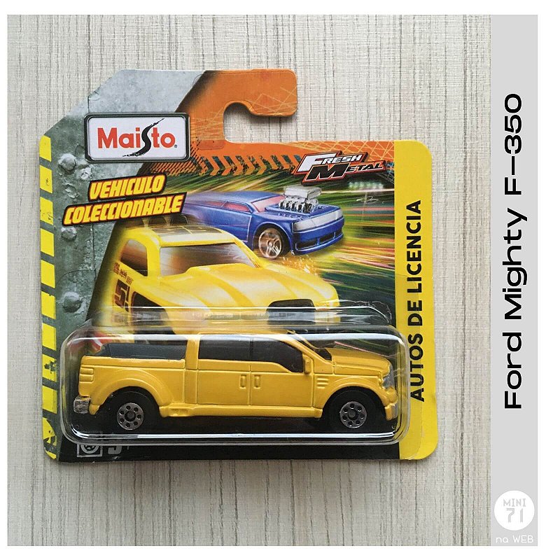Maisto - Fresh Metal - Ford Mighty F-350 Amarelo - Mini71 na Web