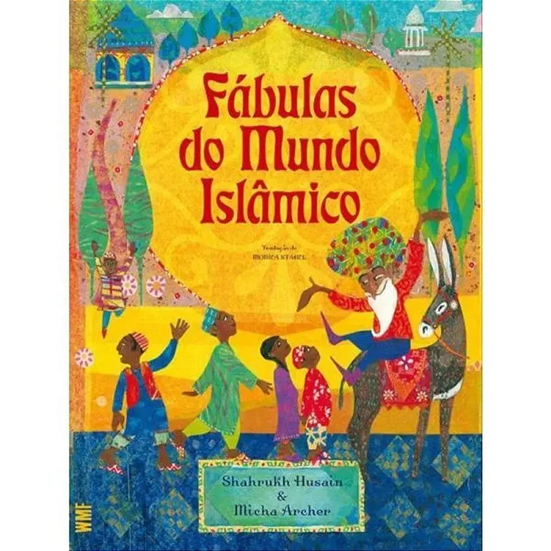 FÁBULAS DO MUNDO ISLÂMICO - Aletria Editora