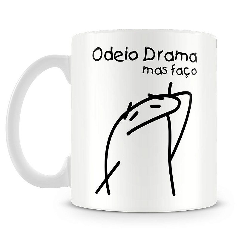 Caneca Flork - Odeio Drama mas Faço - Caneca Personalizada para Todas ...