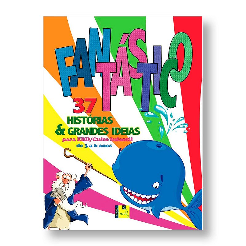FANTÁSTICO 1: 37 HISTÓRIAS E GRANDES IDEIAS - V. 1 - Editora Sobre Tudo