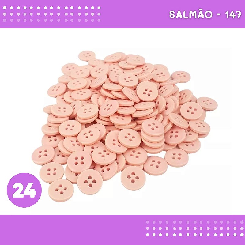 Botão de Camisaria 4 Furos 01485 Tam:24 - Pct c/144 Unid. Cor:SALMAO ...