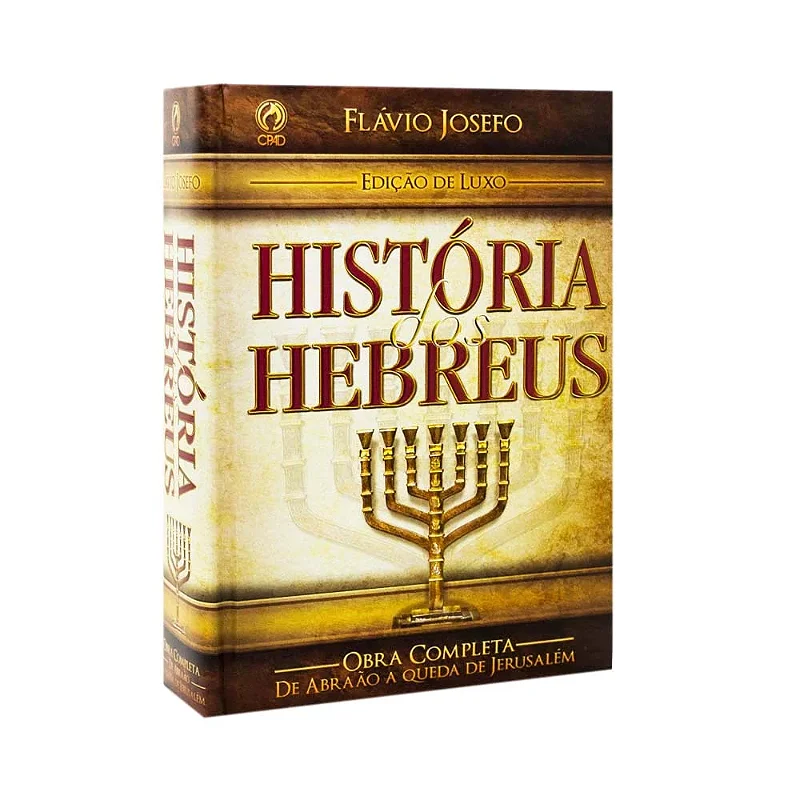 História Dos Hebreus - Edição de Luxo (Flávio Josefo) - Livraria7.com